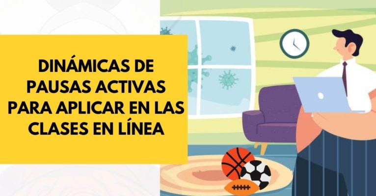 Dinámicas de pausas activas para aplicar en las clases en línea - Guía ...