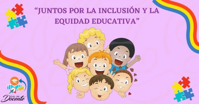 Juntos por la inclusión y la equidad educativa - Guía del docente